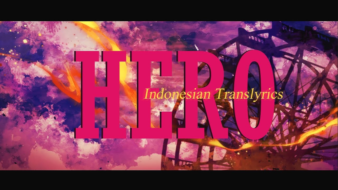 Hero | Indonesian Translyrics - YouTube