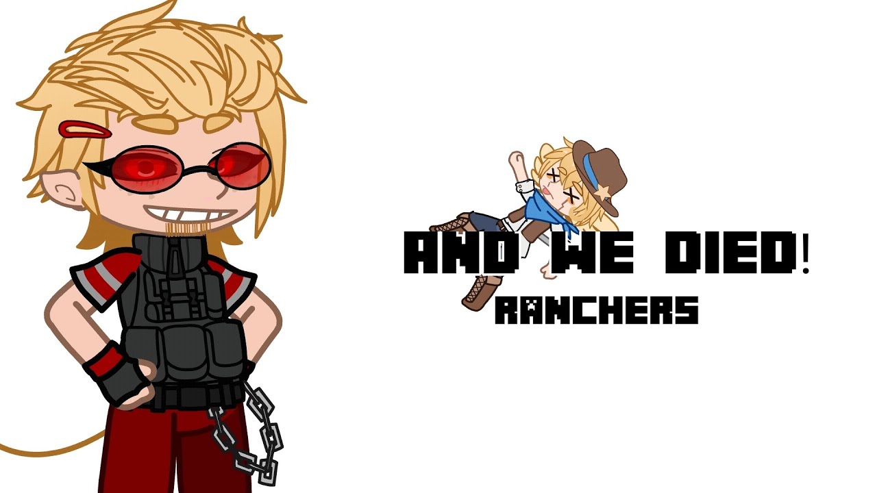 [ And we died ] || Ranchers\Empires SMP\Double life || Gacha club - YouTube