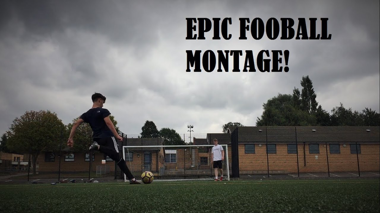 EPIC FOOTBALL MONTAGE! - YouTube