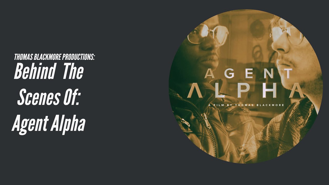 Agent Alpha Behind the Scenes - YouTube