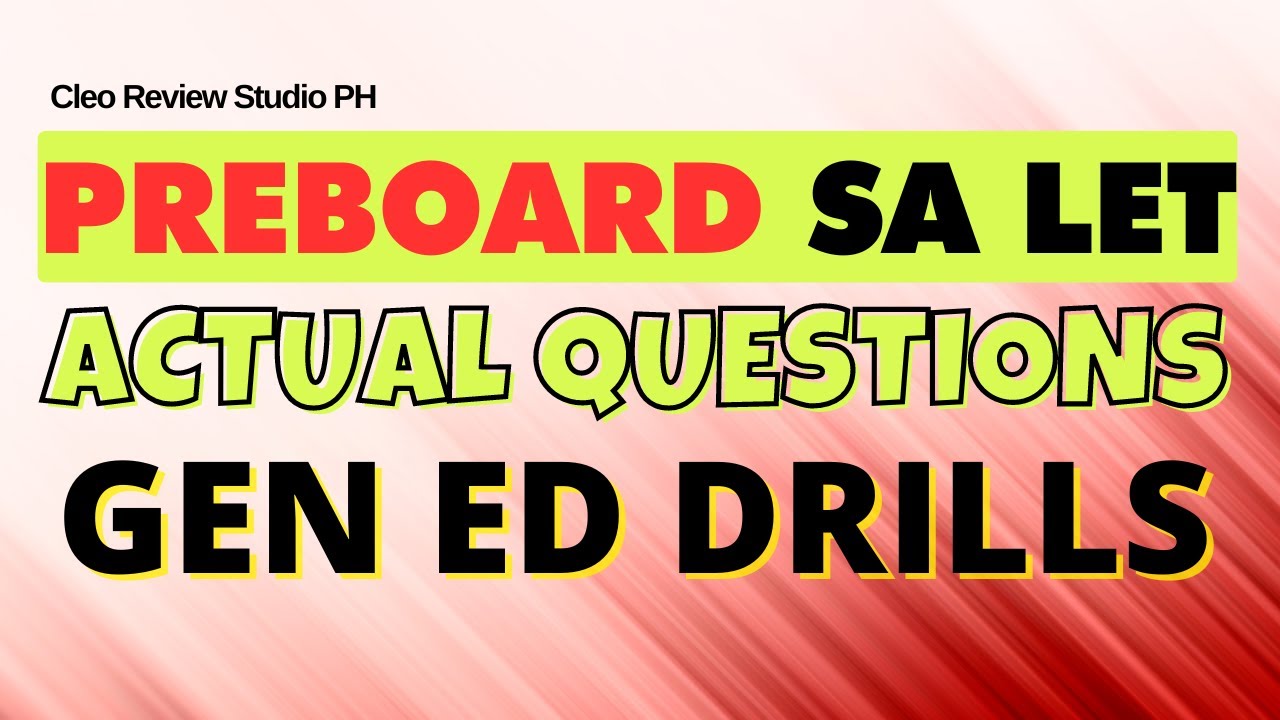 GENED ACTUAL LET BOARD QUESTIONS MUST WATCH - YouTube