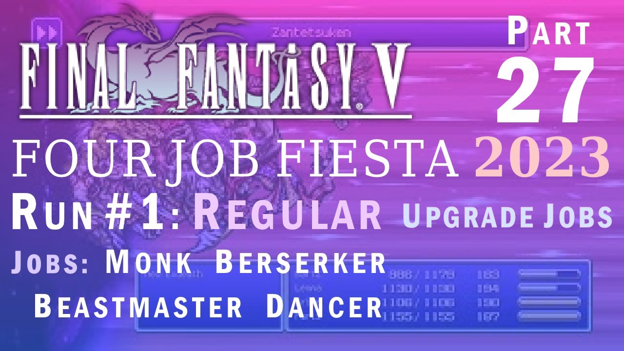 FF5 FJF 2023 Regular run with Upgrade Jobs part 27: The End - YouTube