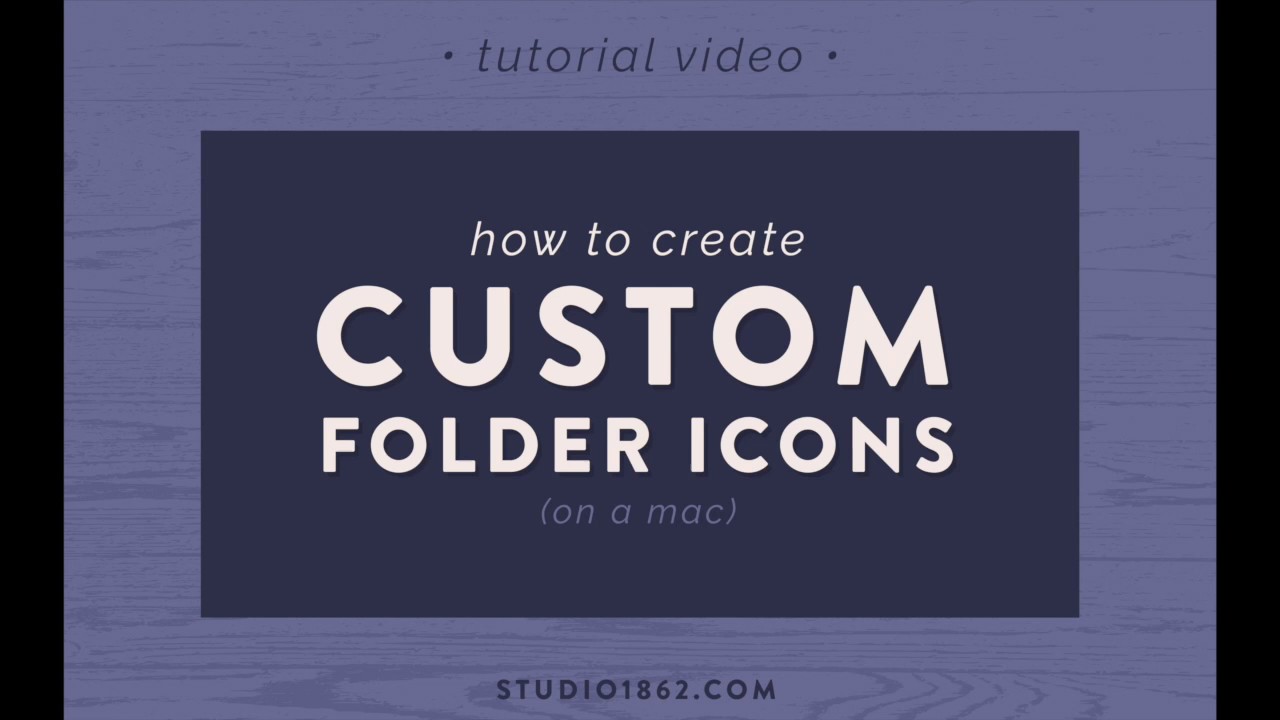 How To Create Custom Folder Icons || Studio 1862 - YouTube