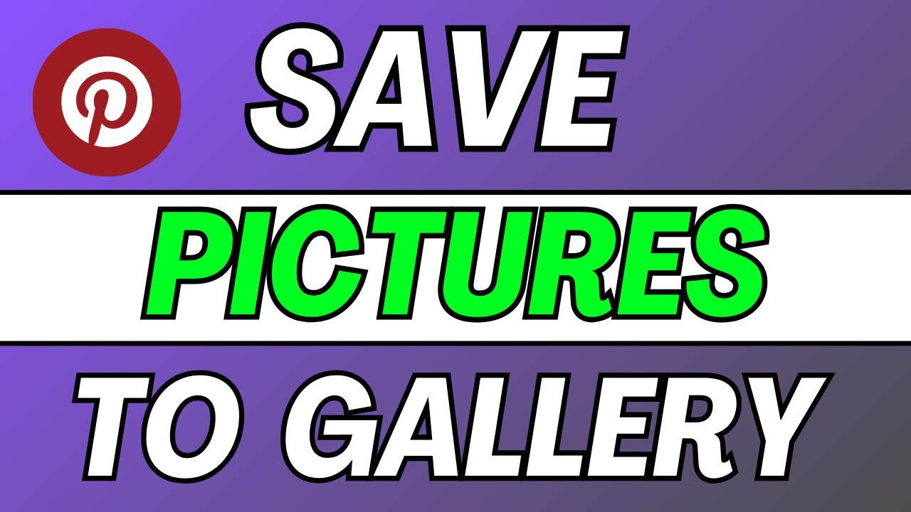 How To Save Pinterest Pictures To Gallery - YouTube