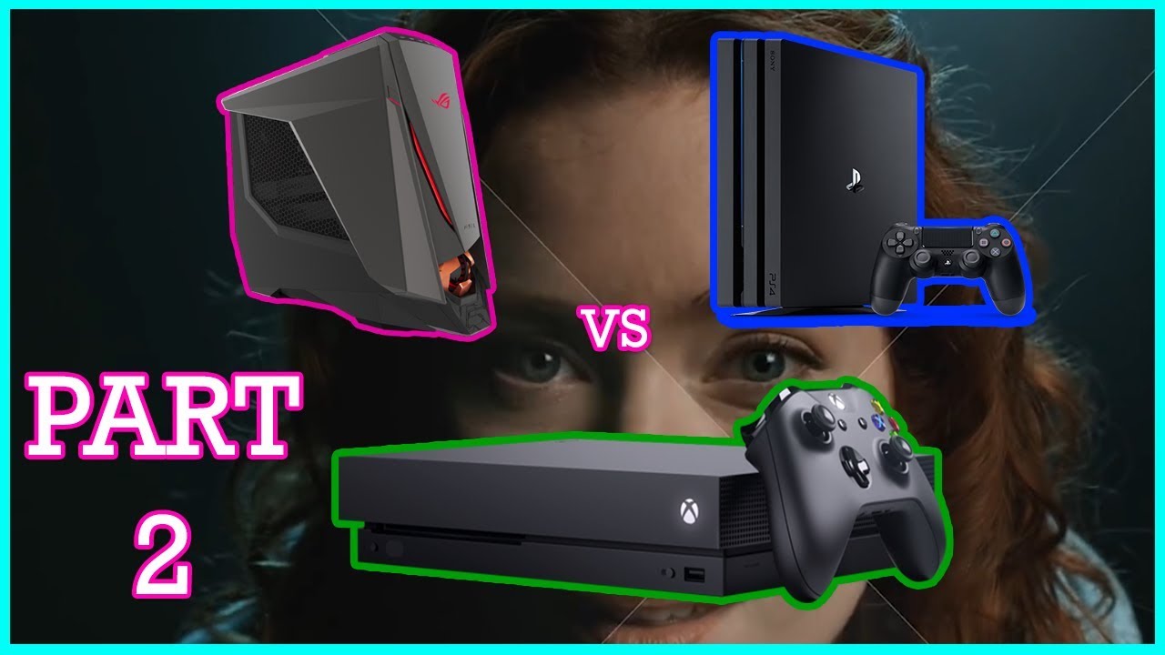 PC vs Xbox One X vs PS4 Pro and System Review | Part Two - YouTube