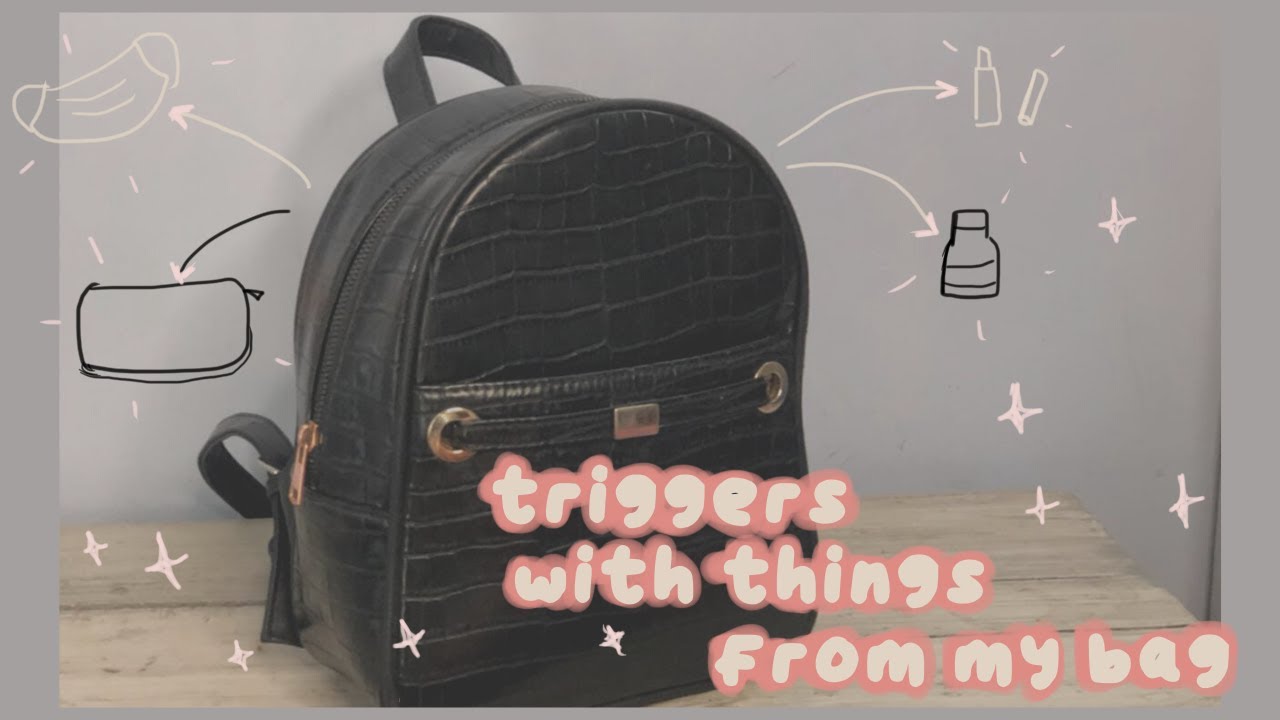 ASMR triggers with things that are in my bag / backpack 👜🎒 - YouTube