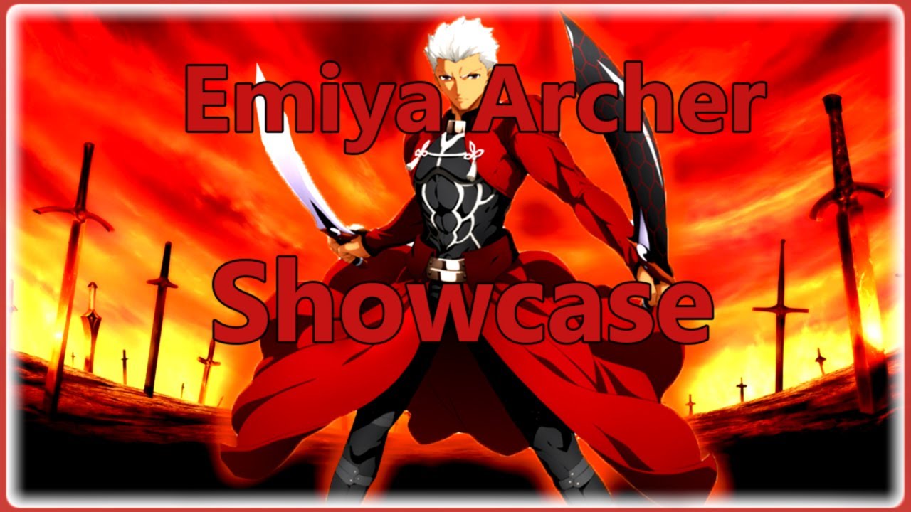 Emiya Archer ( Red Servant ) Showcase! -All Stars- - YouTube