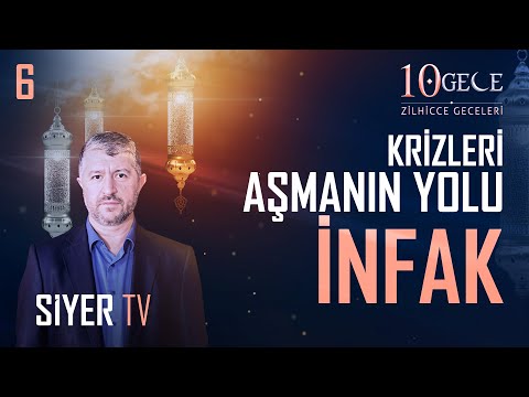 Krizleri Aşmanın Yolu İnfak | Muhammed Emin Yıldırım (6. Bölüm - Zilhicce Geceleri)