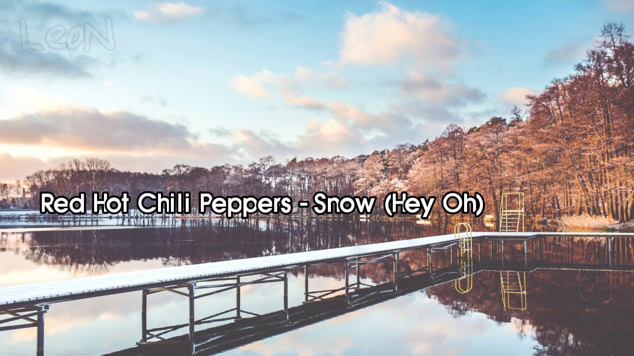 Red Hot Chili Peppers - Snow (Hey Oh) [Legendado] - YouTube