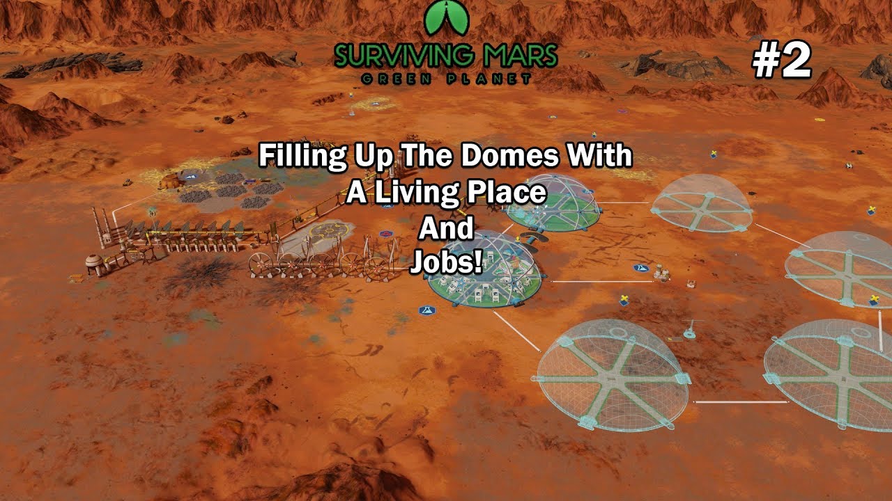 Filling Up The Domes! - Surviving Mars Green Planet: Ep 2 - YouTube