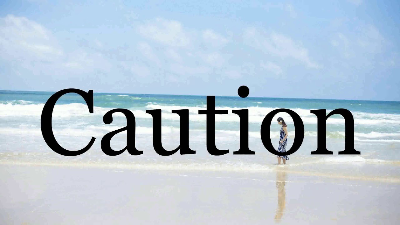 How To Pronounce Caution🌈🌈🌈🌈🌈🌈Pronunciation Of Caution - YouTube