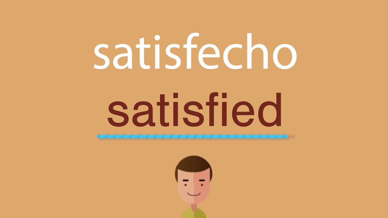 Cómo se dice satisfecho en inglés - YouTube