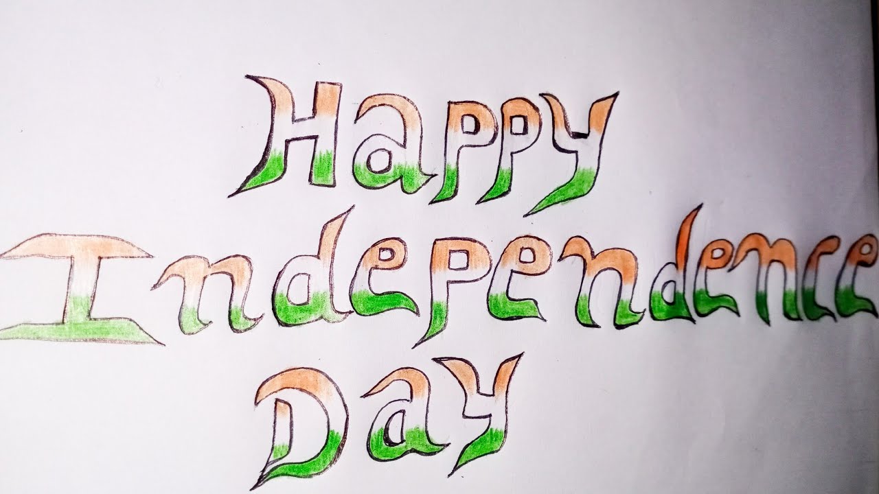 Independence day's special, how to write Happy Independence day in easy ...