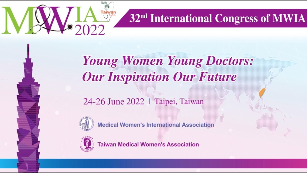 【MWIA 2022】Welcome Message from MWIA and Local Organizing Committee ...