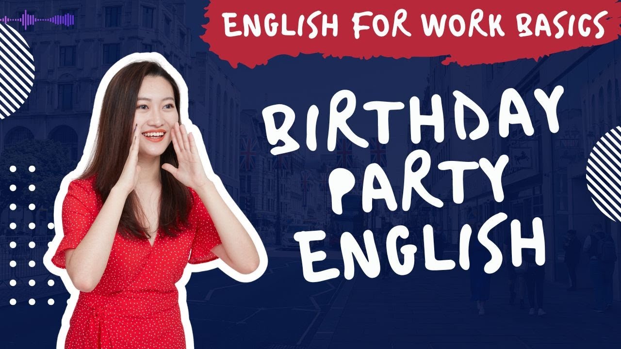 Birthday Party English – Fun Phrases for Beginners | English Speaking ...