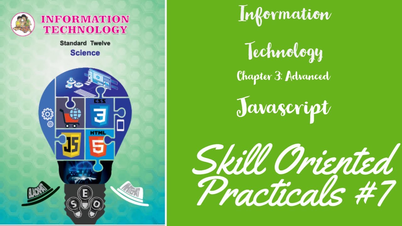 Information Technology Advanced Javascript Skill Oriented Practical 7 Hsc 12th Grade New