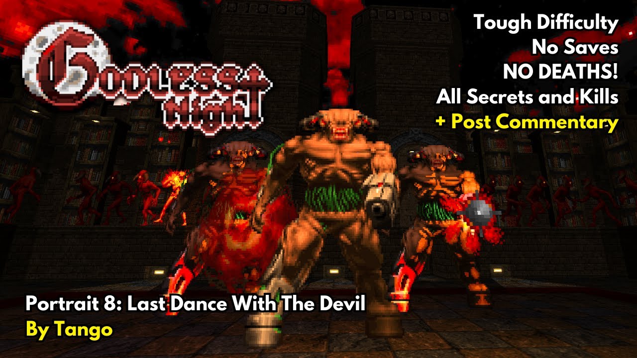 Doom II: Godless Night | Portrait 8: Last Dance With The Devil (Tough ...