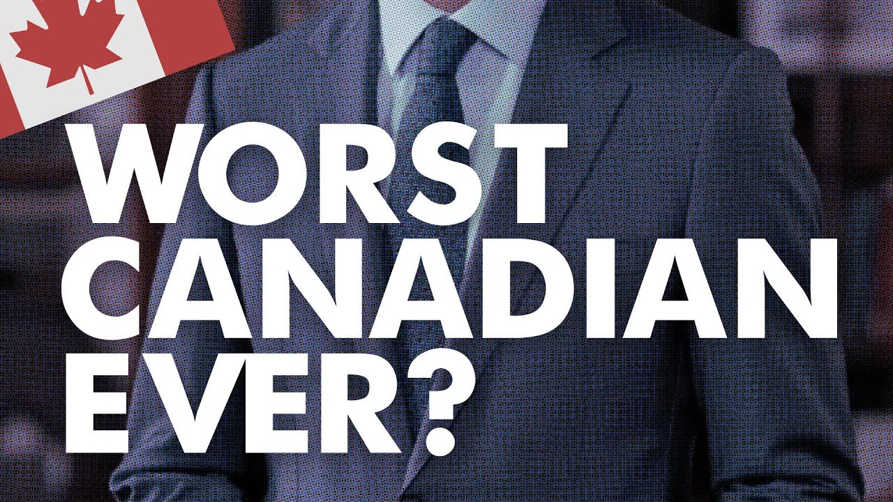 Who was the WORST Canadian in history? - YouTube