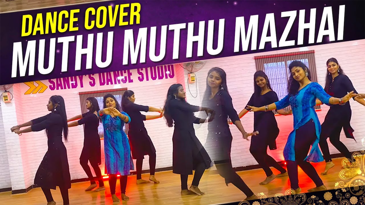 Muthu Muthu Mazhai 😍💃🏻 Dance Cover | Sandy's Dance Studio | Cynthia ...
