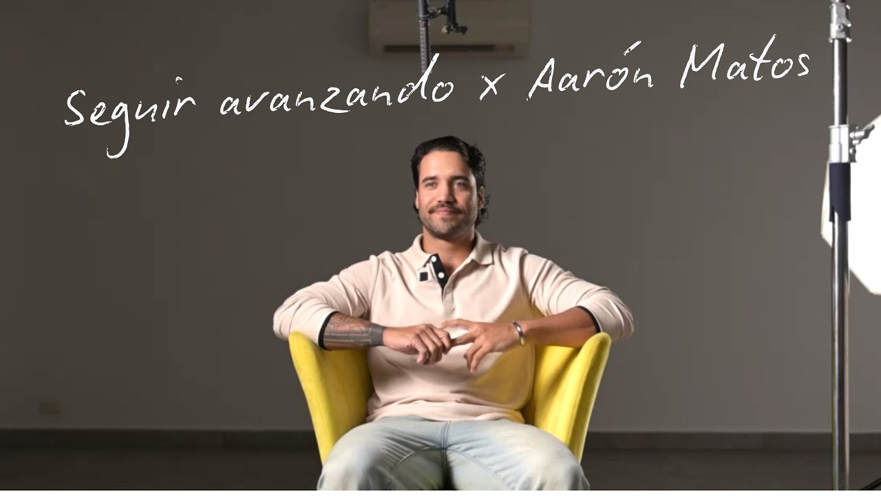 Seguir Avanzando x Aarón Matos - YouTube