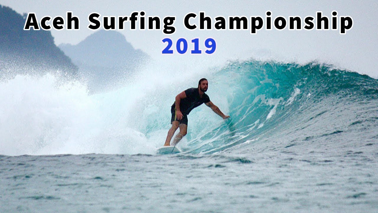 Aceh Surfing Championship 2019 di Pantai Lhoknga, Aceh Besar - YouTube