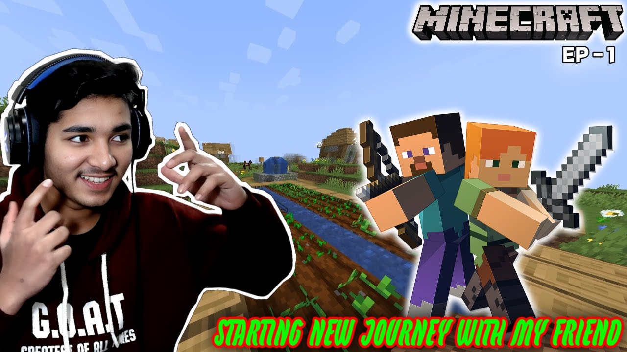 Starting New Journey With My Friend | EP - 1 | Minecraft - YouTube