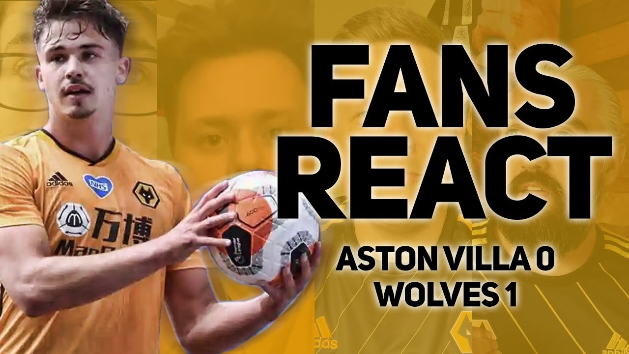 Wolves Fans React To 1-0 Win Against Aston Villa - YouTube