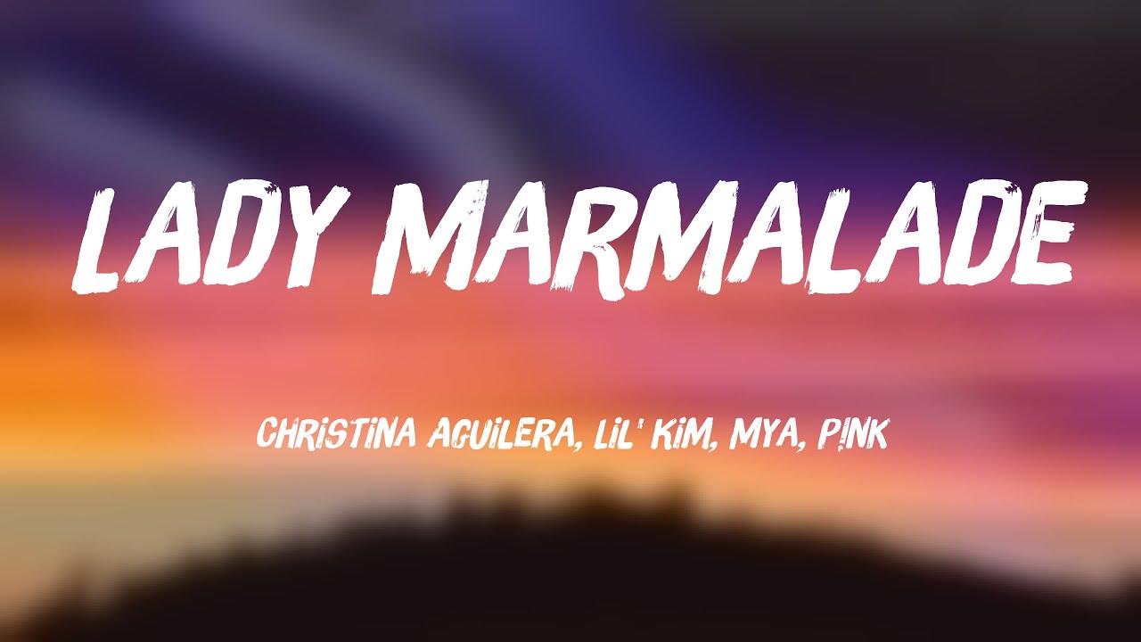 Lady Marmalade - Christina Aguilera, Lil' Kim, Mya, P!nk Visualized ...