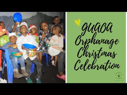 Christmas Celebration at GUAOA Orphanage | Democratic Republic of Congo ...
