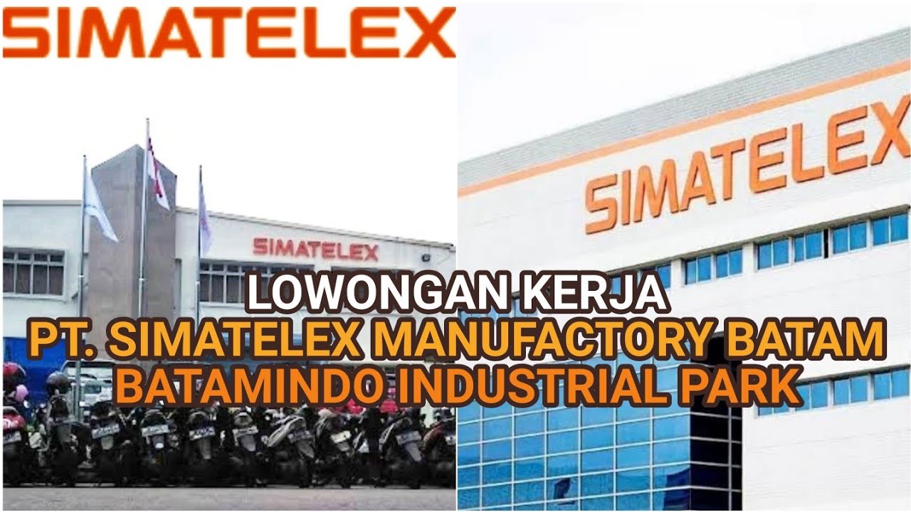 PT Simatelex Manufactory Batam 2 Posisi Baru via Jobstreet Loker PT SMB ...