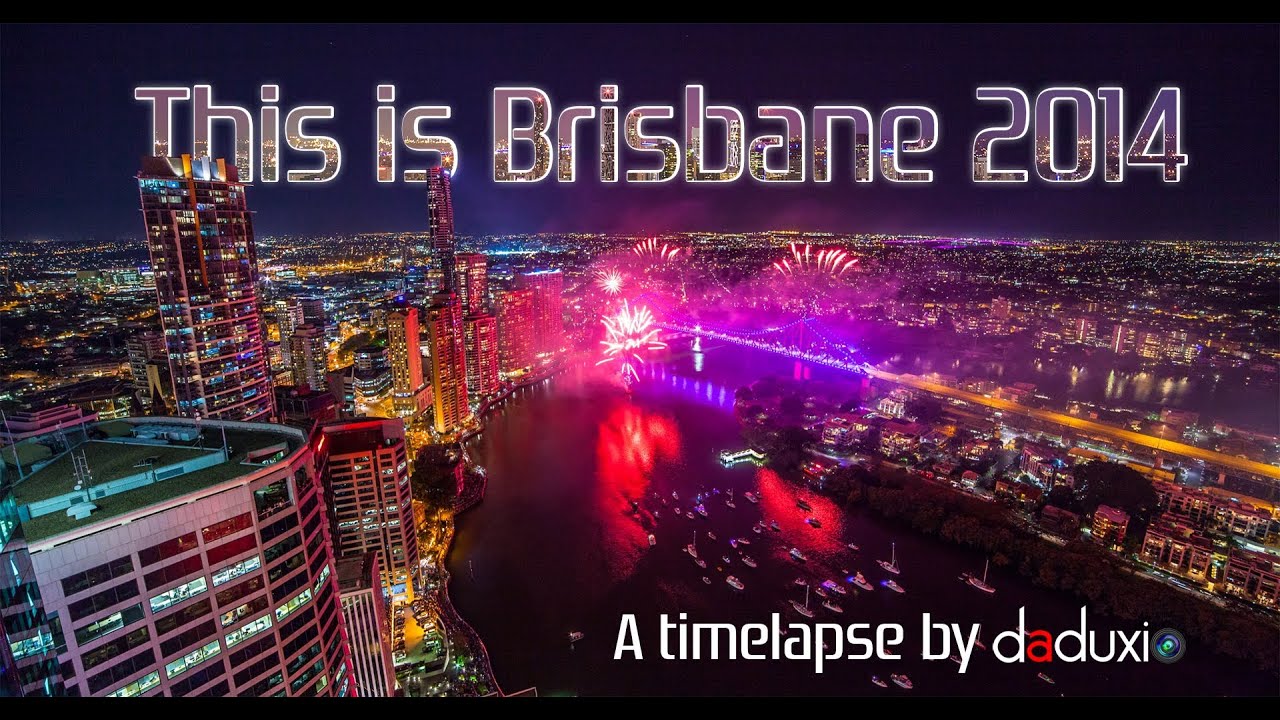 This Is Brisbane 2014 (HD Timelapse) by Daduxio - YouTube