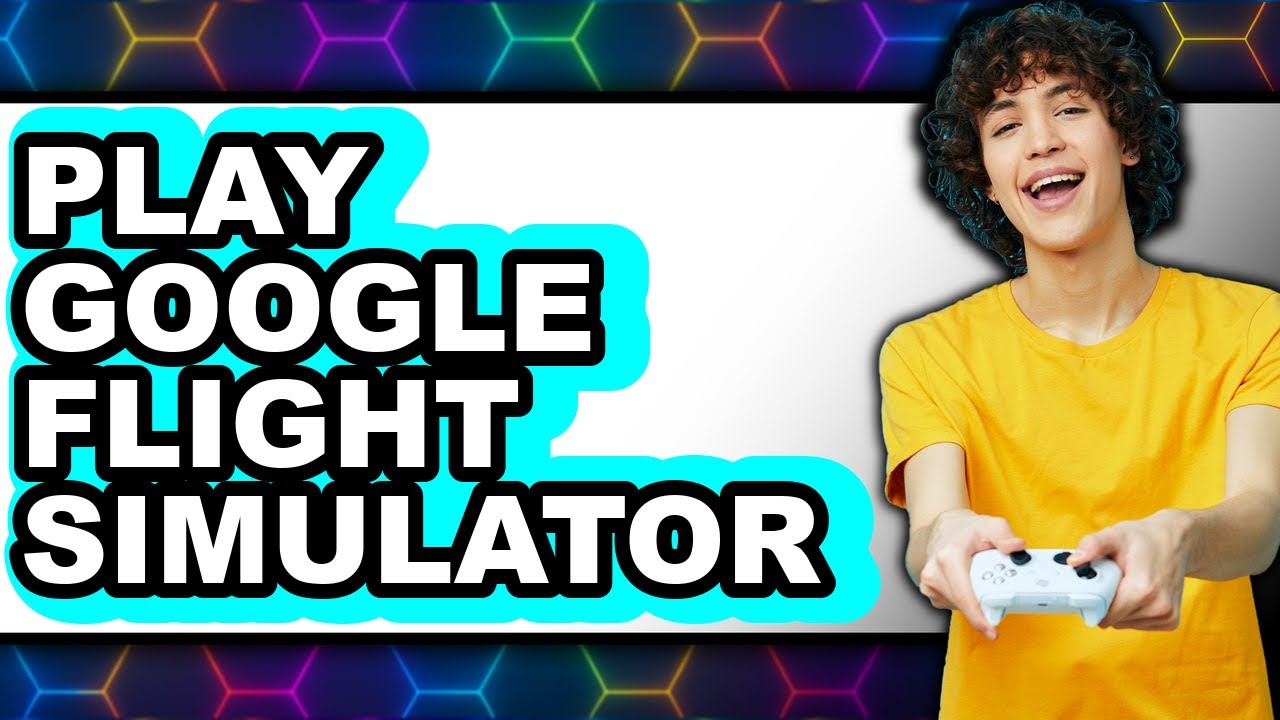 How to Play Google Flight Simulator (Updated) - YouTube