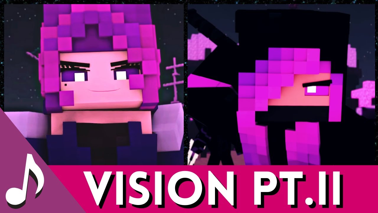 Vision PT. II" [Rainimator Minecraft Music Video - "To The Void ...