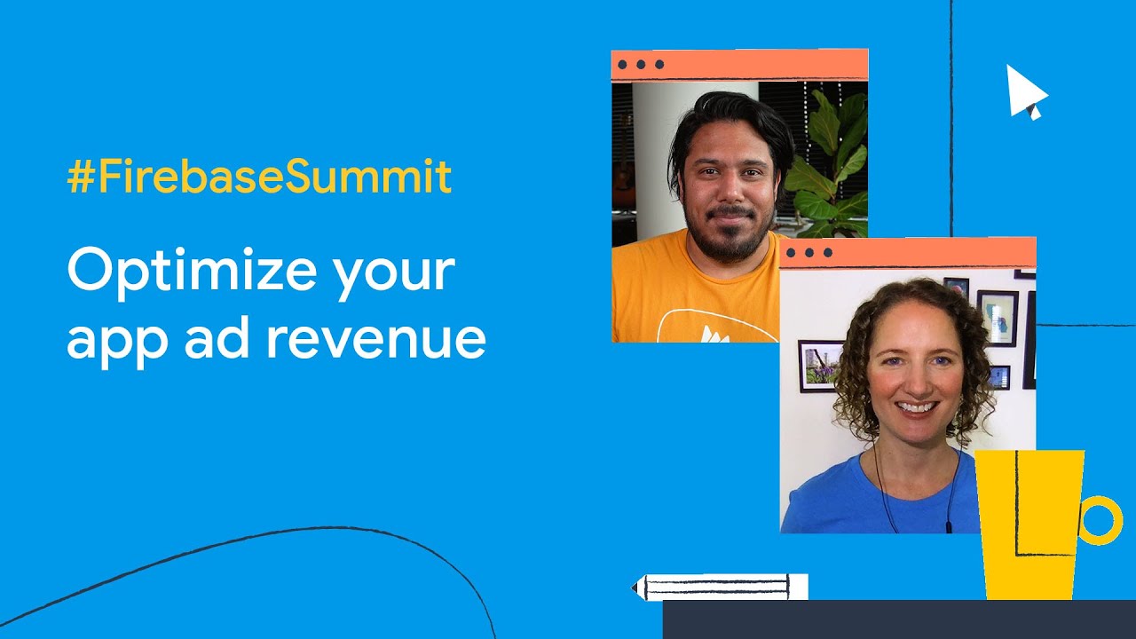 Optimize Your App's Revenue with Firebase Optimize Your App's Revenue with Firebase