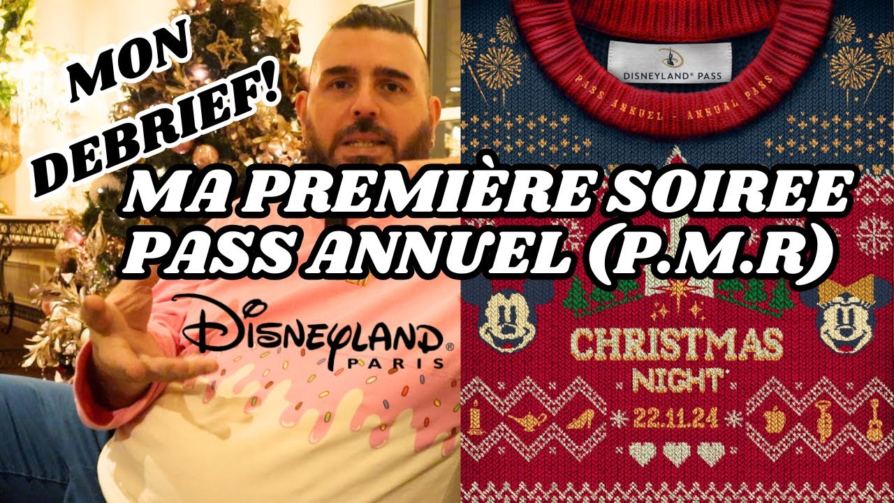 PREMIÈRE SOIRÉE PASS ANNUEL (PMR) "CHRISTMAS NIGHT " ON DEBRIEF ...