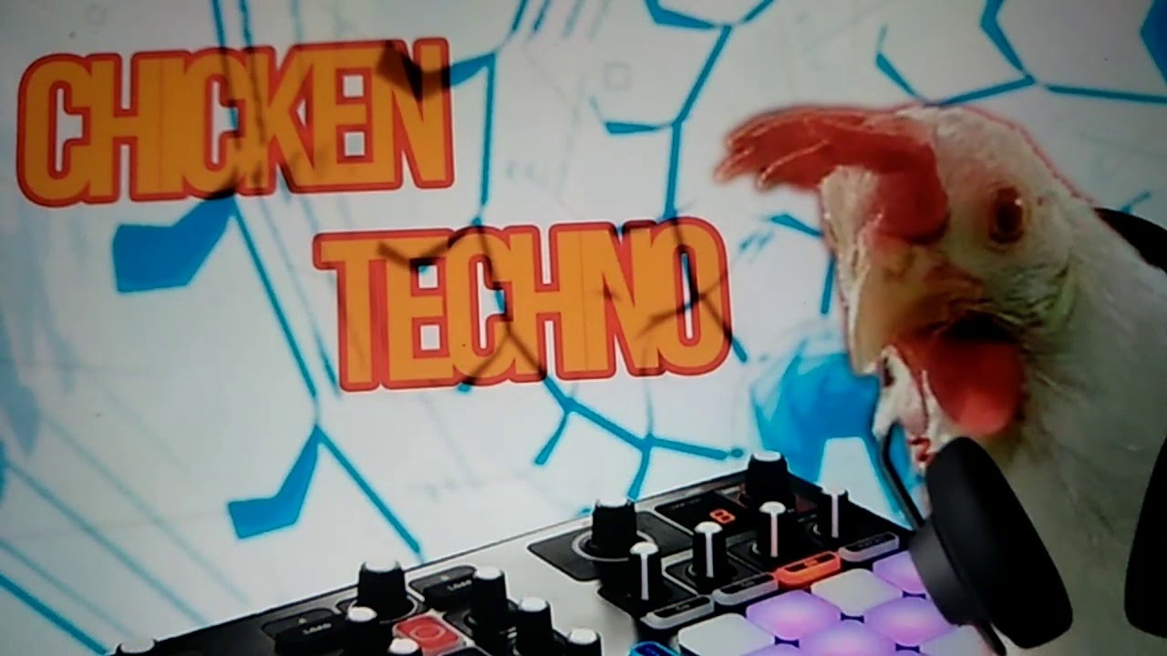 TECHNO CHICKEN - YouTube
