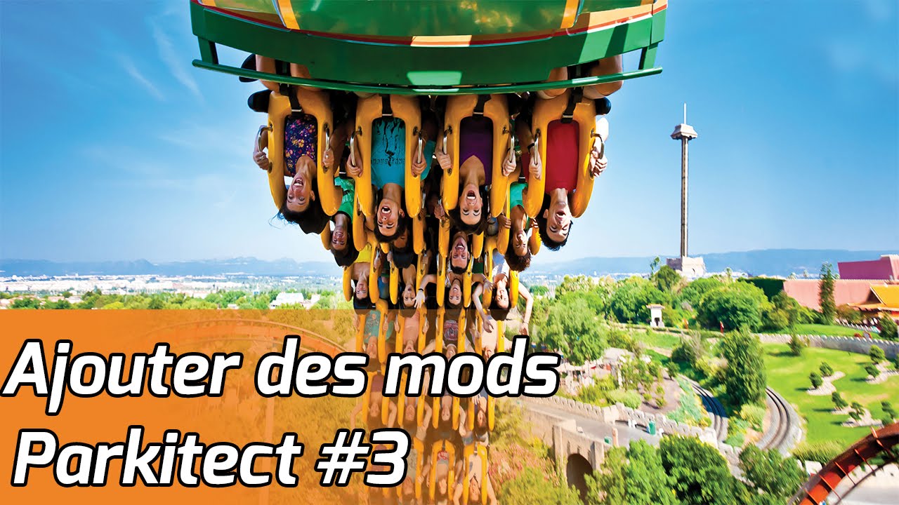 TUTORIEL AJOUTER DES MODS SUR PARKITECT #3 - YouTube