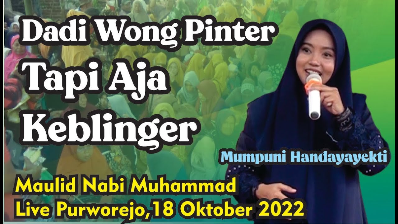PINTER TAPI AJA KEBLINGER (Pengajian Lucu Ngapak Mumpuni Handayayekti Peringatan Maulid Nabi ...
