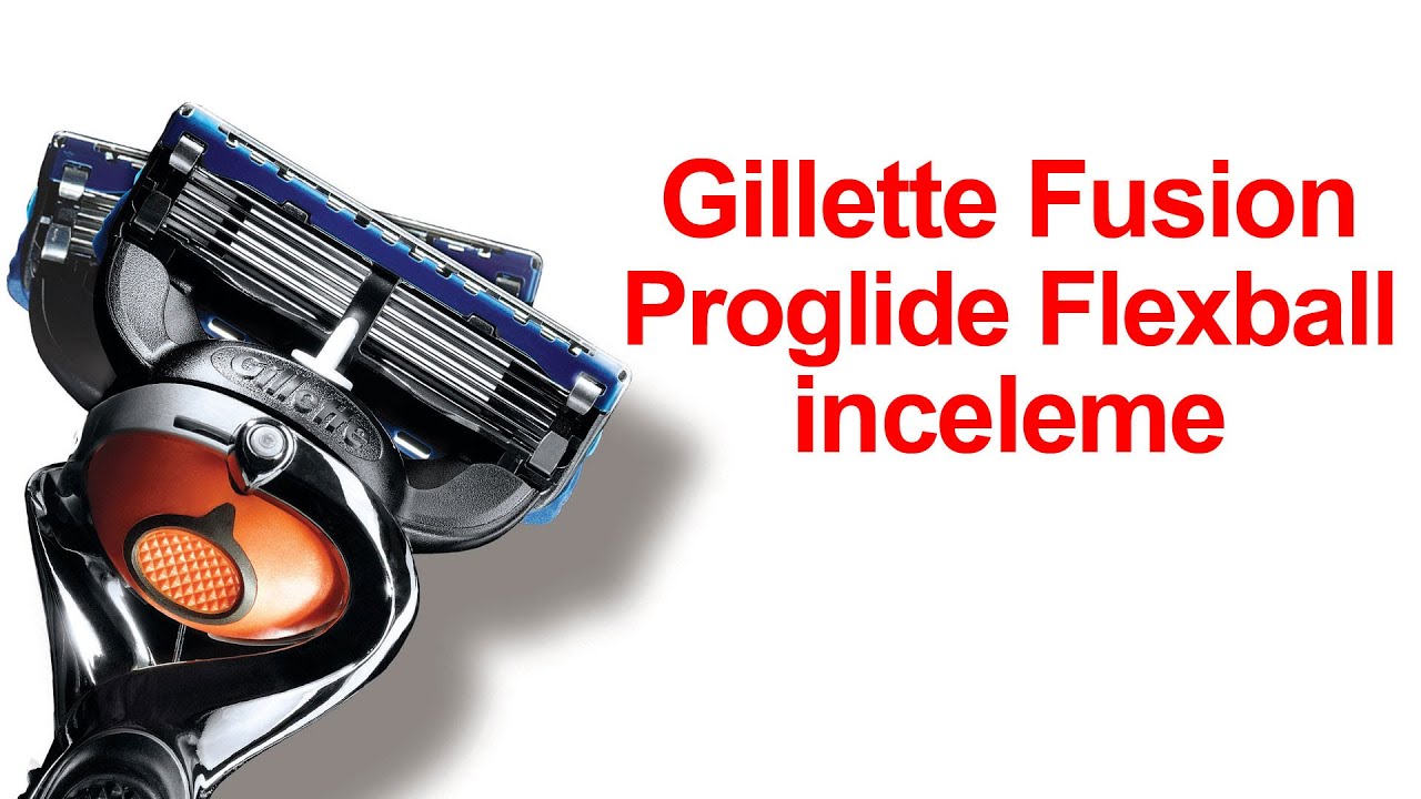 Gillette Fusion ProGlide Flexball | Sinek kaydı tıraş deneyimi - YouTube