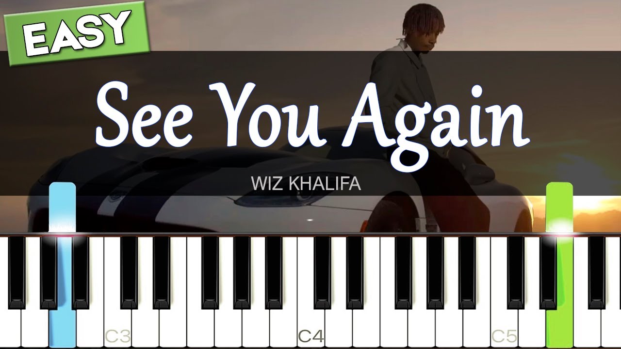 See You Again - Wiz Khalifa [Easy Piano Tutorial] | SHEET MUSIC + MIDI ...