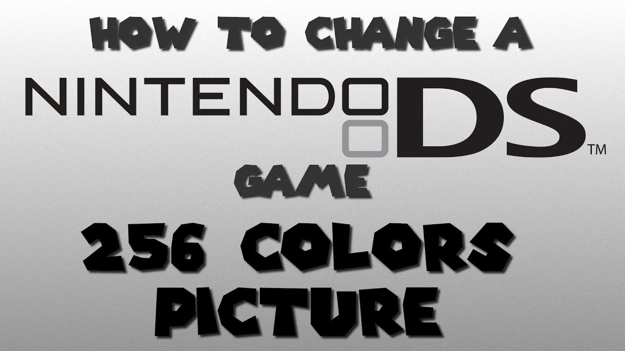 Nintendo DS ROM Hacking Tutorial - Replacing 256 colors pictures - YouTube