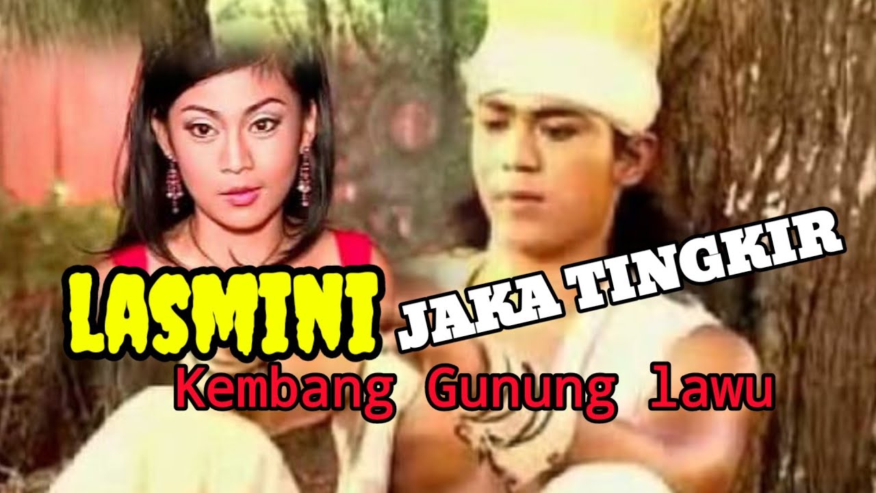 lasmini kembang gunung lawu ( jaka tingkir) part1 - YouTube