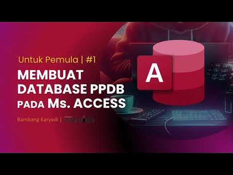 Ms Access - #1 Membuat Database di Ms Access (Tabel, Form, Button ...