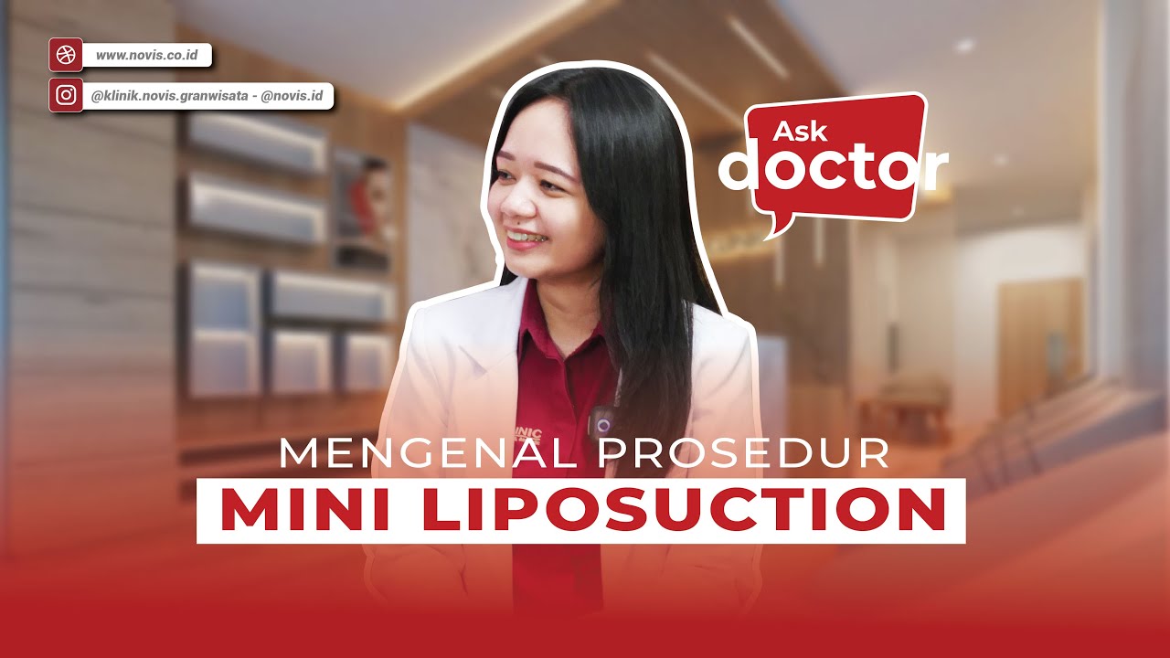 Mengenal Prosedur Mini Liposuction|| NOVI'S Dermatology - YouTube