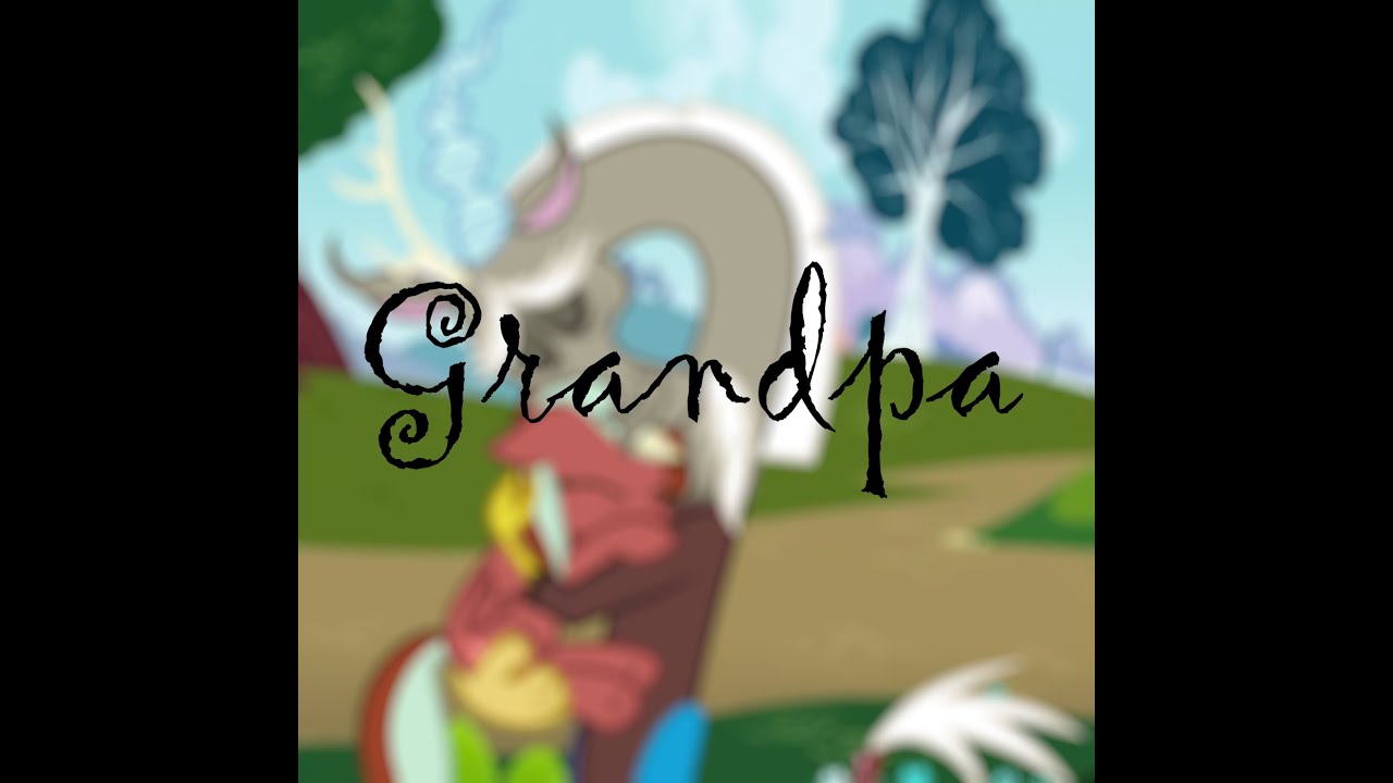 MLP FIL (Base Edit) Grandpa - YouTube