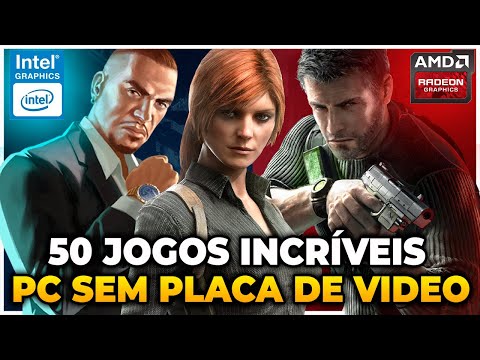 50 JOGOS INCRÍVEIS QUE RODAM EM PC SEM PLACA DE VÍDEO