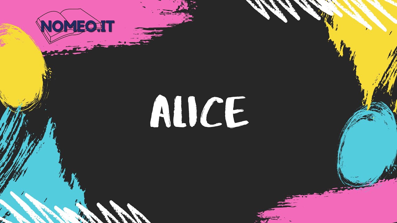 Significato del nome Alice - YouTube