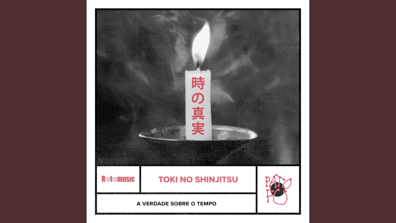 Toki no Shinjitsu (A Verdade Sobre o Tempo) - YouTube