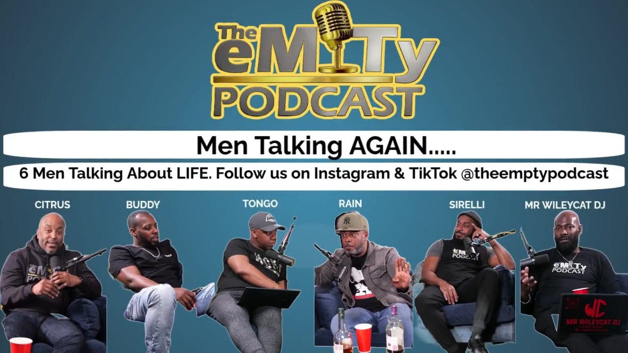 The eMpTy Podcast LIVE - 'Men Talking Again.... ' - YouTube