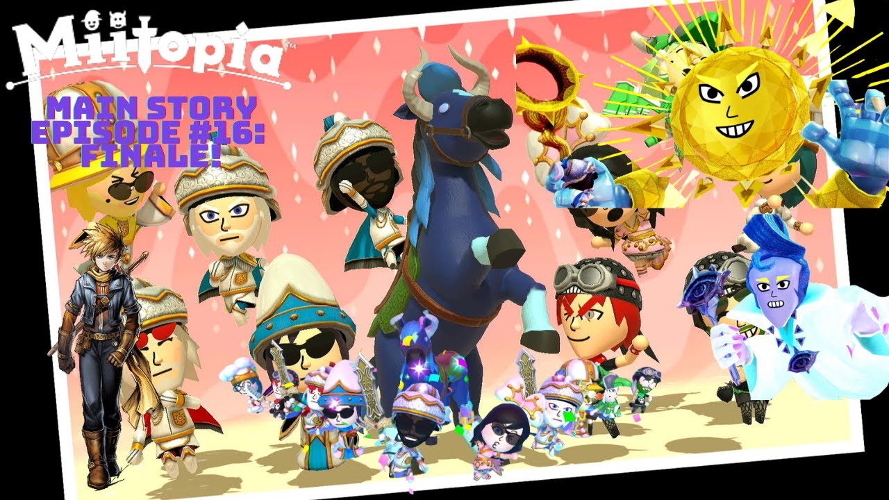 Miitopia (Main Story) - [Episode 16: Finale] - Heroes Of Miitopia ...